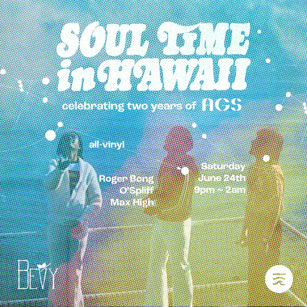 Soul Time in Hawaii returns June 24, 2023 at Bevy – Aloha Got Soul